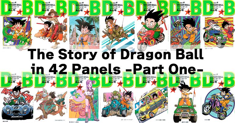 [The Story of Dragon Ball in 42 Panels -Part One-] | DRAGON BALL ...